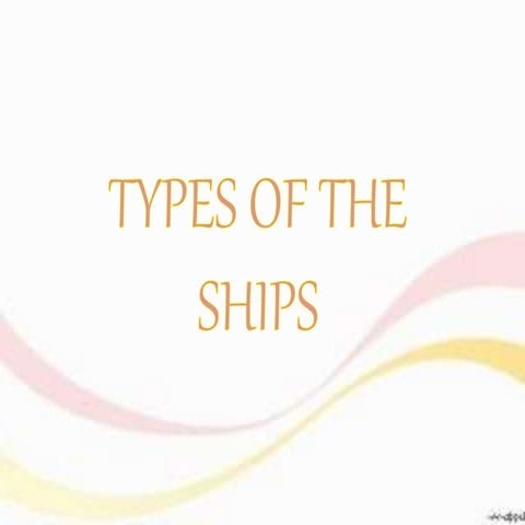 Types of ships | PPTX