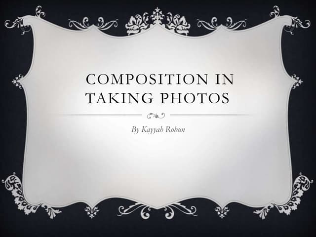 20 rules of photo composition | PPTX