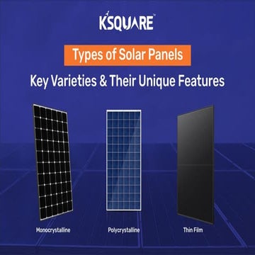 Types of Solar Panels: Key Varieties Their Unique Features | PDF | Home ...