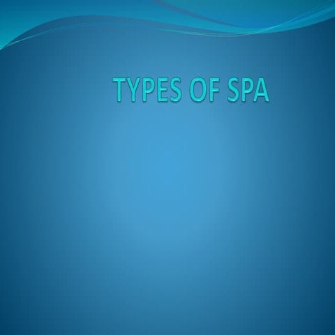Types of Spa - Different Types of Spa in Hotels | PPTX
