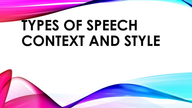 TYPES OF SPEECH CONTEXT | PPTX