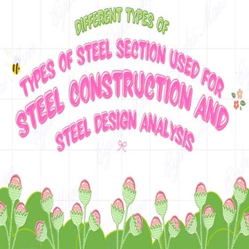 Types of Steel Sections and Steel Design Analysis.pdf