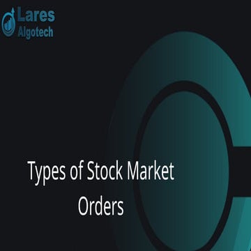 Types of Stock Market Orders lares algotech | PPTX