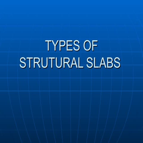 Types of structural slabs of commonly known.ppt