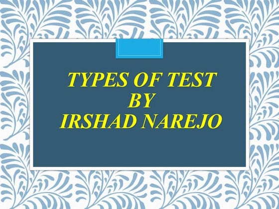 Type and classification of test | PPT