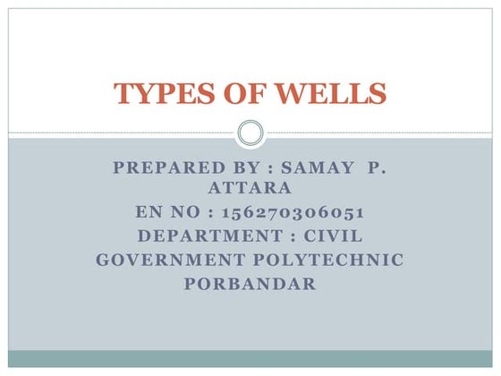 Water Resources Engineering types of wells with figures Denish Jangid ...