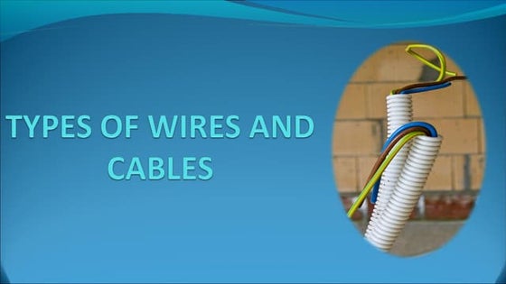 Types of wires and cables | PPT | Home & Garden
