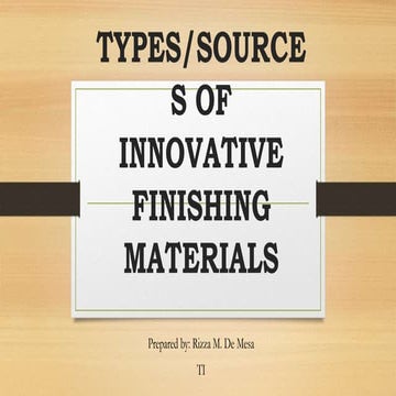 Types sources of innovative finishing materials | PPTX