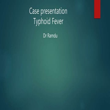 Typhoid fever case study, explanation and treatment | PPT