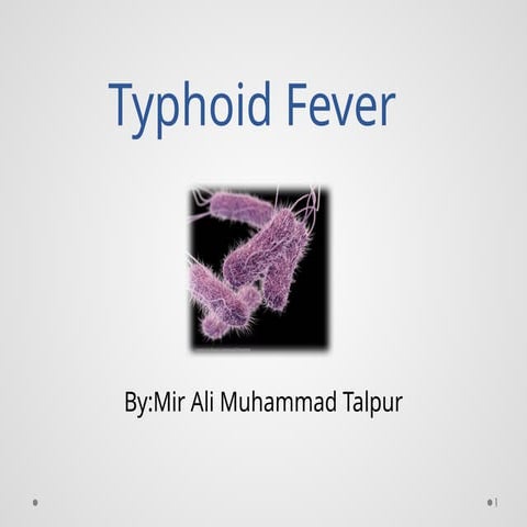 Typhoid fever.( Agent,Characteristics,Cause,Symptoms,Dignosis,Treatment ...
