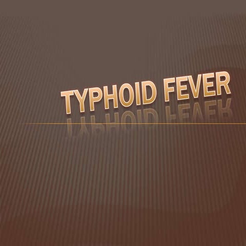 Typhoid fever | PPTX | Infectious Diseases | Diseases and Conditions