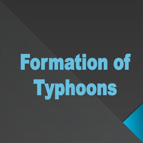 FORMATION OF TYPHOONS | PPTX