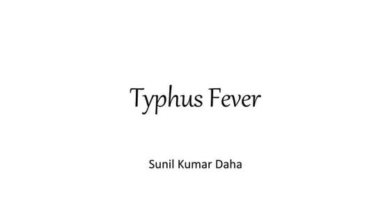Typhus fever Submitted to Submitted by.pptx