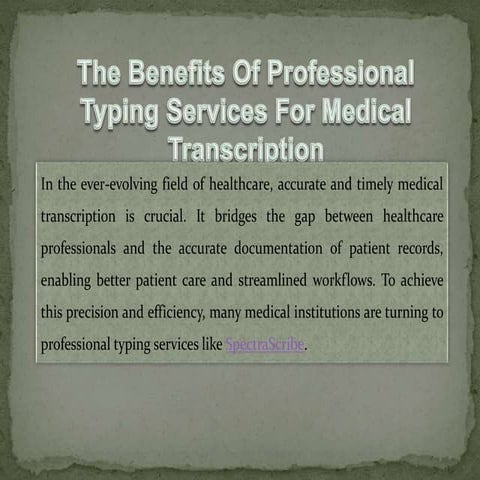 Typing Services For Medical Transcription | PPTX | Technology & Computing