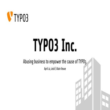 TYPO3 Inc. slides for TYPO3 Camp Venlo 2016 | PPT