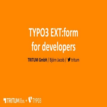 TYPO3 EXT:form for developers | PPT