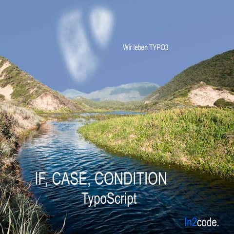 TYPO3 TypoScript: IF, CASE, CONDITIONS | PPT