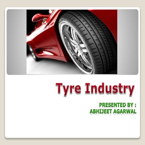 Tyre industry | PPTX