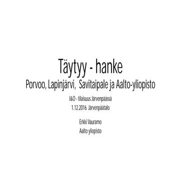 Erkki Vauramo: Täytyy -hanke | PPT