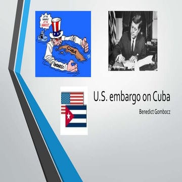 U.S. embargo on Cuba | PPTX | North America Travel | Travel Locations