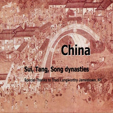 The Sui, Tang, and Song dynasties | PPTX