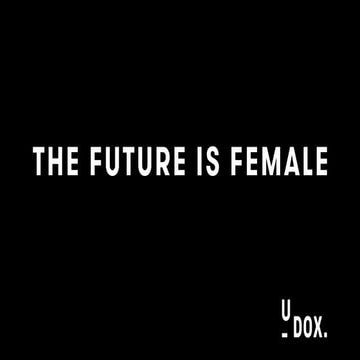 U-Dox: The Future Is Female | PPT