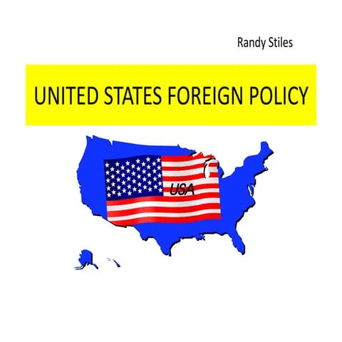 Us foreign policy presentation | PPTX