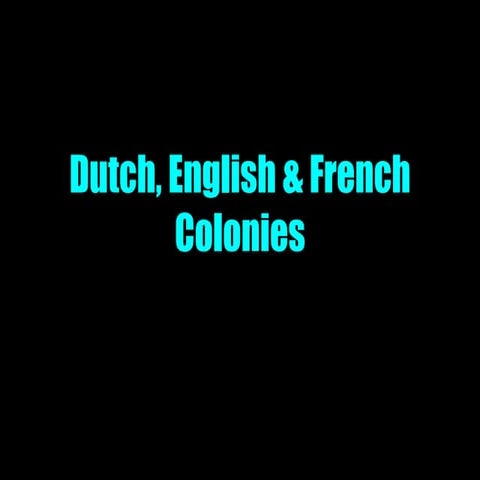 U10 dutch, english & french colonies | PPT
