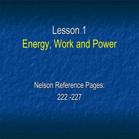 Grade 11, U2 L1-Energy & Work | PPT