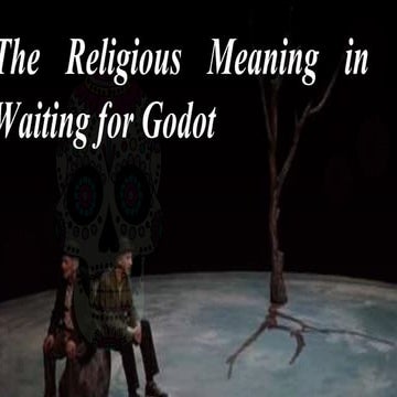 The Religious Meaning in Waiting for Godot 107 | PPTX