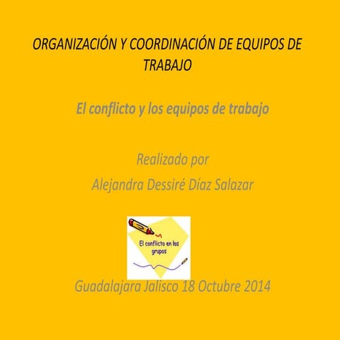 El Conflicto y los equipos de trabajo. | PPTX
