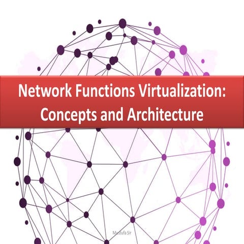 Network Functions Virtualization Concepts And Architecture Ppt 2528