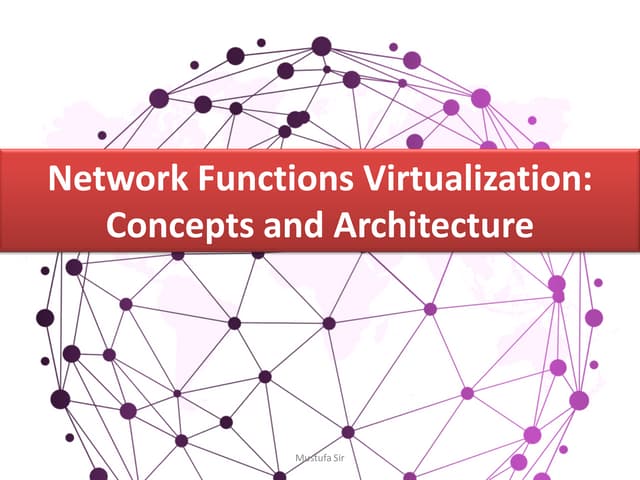 Network Functions Virtualization Concepts And Architecture Ppt 2528