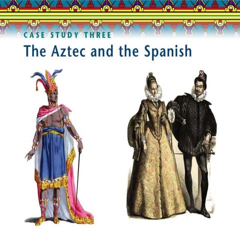 Aztecs And The Spanish | PPT