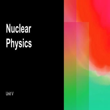 Physics - Basics of Nuclear Physics for Allied students | PPTX ...