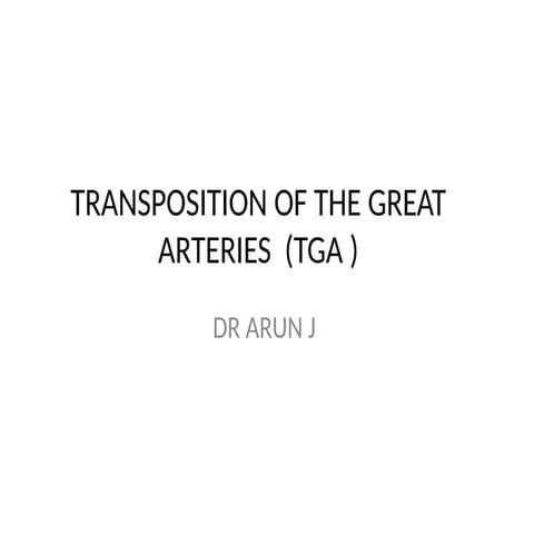 TGA_-_ARUN.Cardiology pediatric pptx | PPT