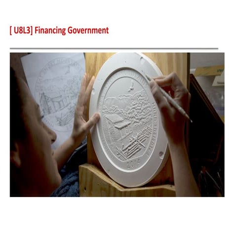 U8L3 Financing Government Slides (Government) | PDF