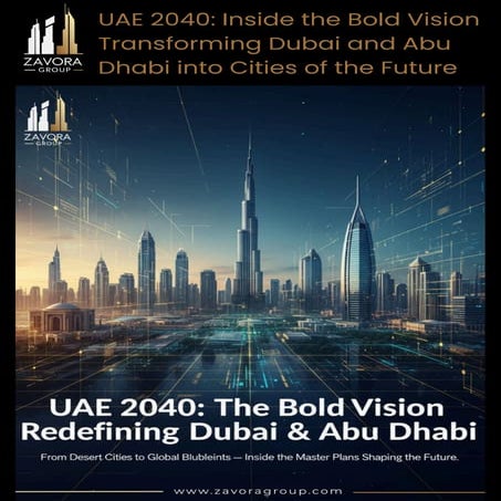 UAE 2040: A Blueprint for the Future Cities of Dubai & Abu Dhabi | PDF