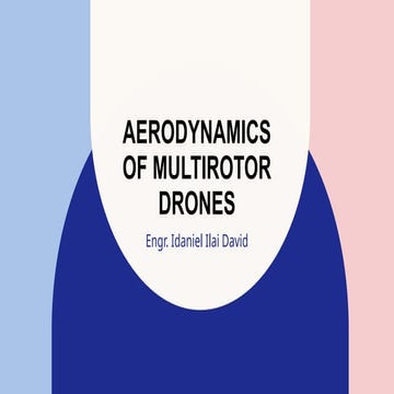 Aerodynamics of multirotor drones presentation | PPTX