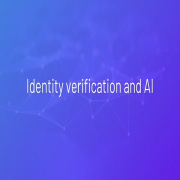 Identity verification and AI | PPT