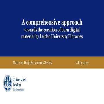 A comprehensive approach towards the curation of born digital material ...