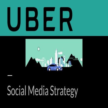 Uber: Social Media Strategy | PPT