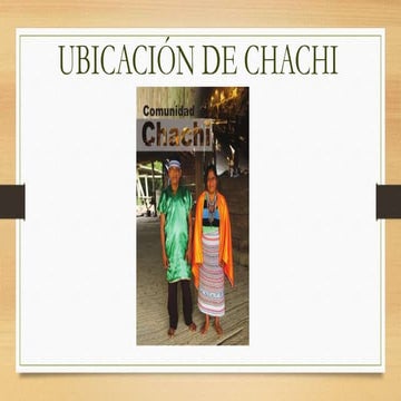 UBICACIÓN DE CHACHI (1).pptx