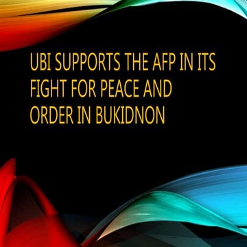 UBI Supports the AFP In Its Fight For Peace and Order in Bukidnon | PPT