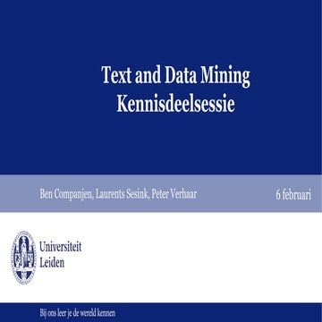 Text and Data Mining: kennisdeelsessie | PPT
