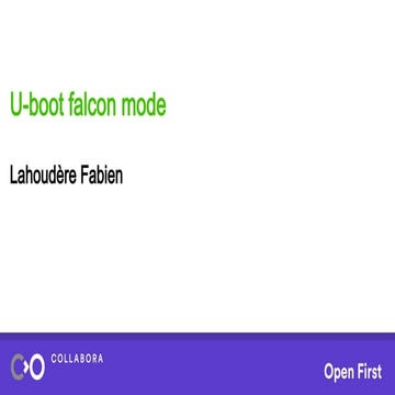 Embedded Recipes 2018 - U-boot falcon mode - Fabien Lahoudère | PDF