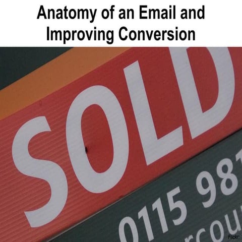 The Anatomy of an Email & Improving Conversions | PDF