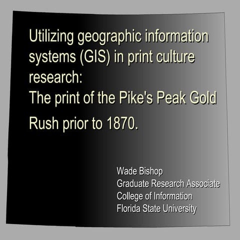 Utilizing Geographic Information Systems (GIS) in Print Culture ...