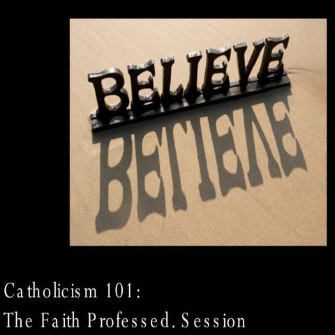 UCC Catholicism 101 -- Session 1 | PPT