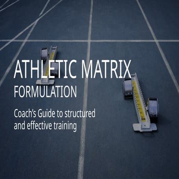 Athletic Matrix Formulation: A Coach’s Guide to Structured & Effective ...